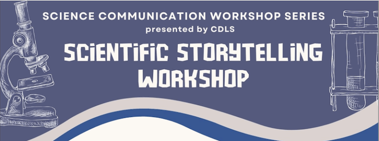 CDLS Science Communication Workshop Series: Scientific Storytelling ...