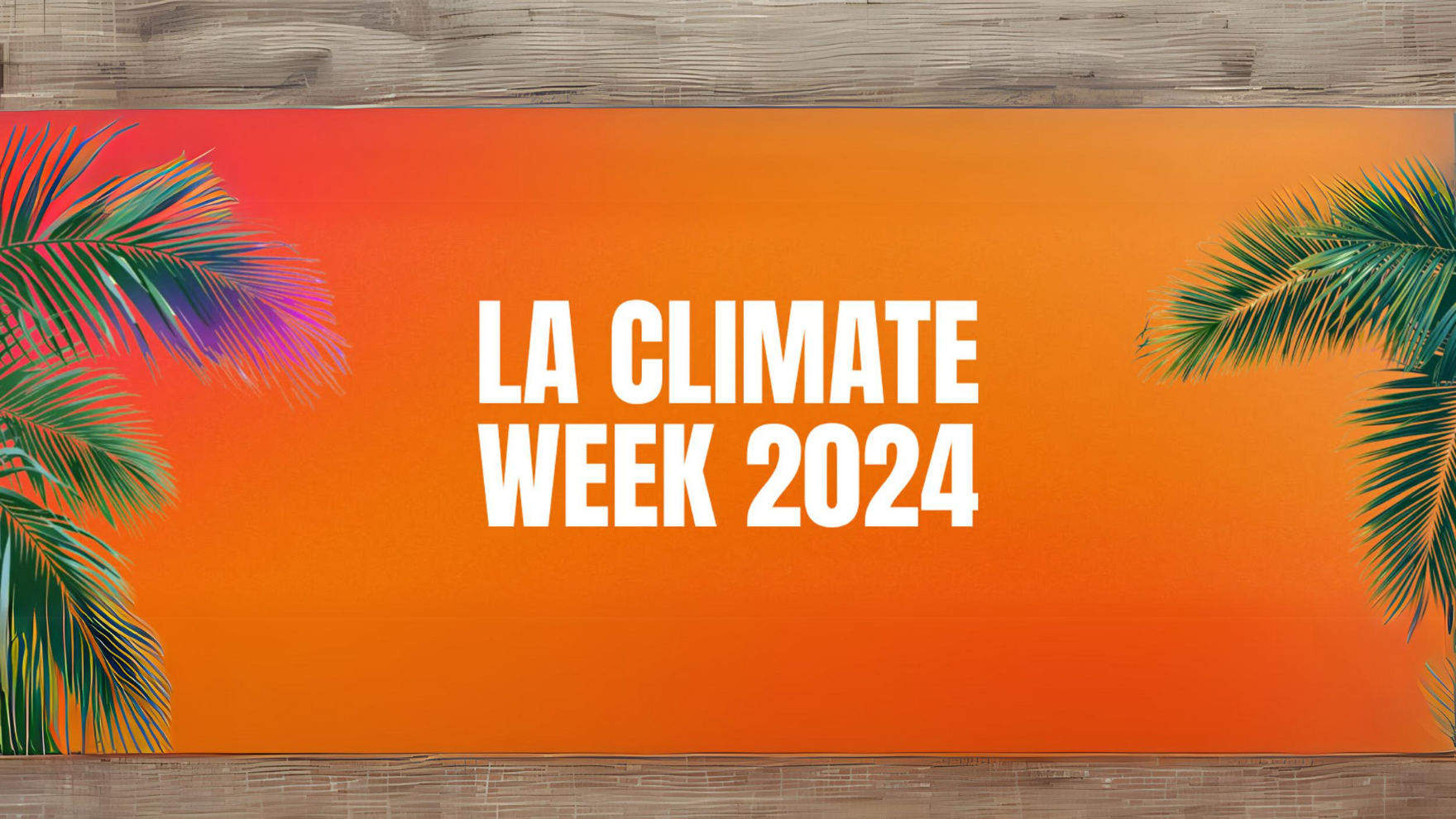 LA Climate Week — Institute of the Environment and Sustainability at UCLA